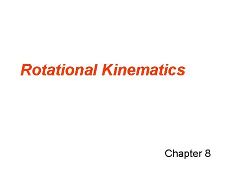 Rotational Kinematics Chapter 8 Rotation Motion In Circles