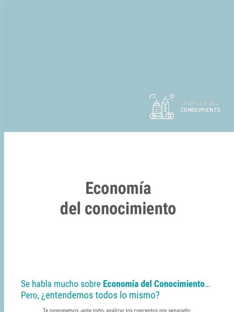 ¿qué Es La Economía Del Conocimiento Pdf Nanotecnología Realidad Virtual