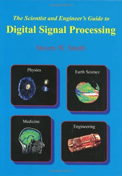 The Scientist And Engineers Guide To Digital Signal Processing Smith
