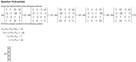 Solved Question 10 4 ﻿points Given The Determinants Of ﻿the
