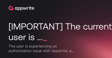 Important The Current User Is Not Authorized I Have The