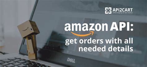 Amazon Api How To Get Orders With All Needed Details Api2cart