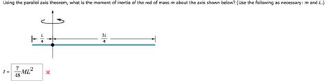 Solved Using The Parallel Axis Theorem What Is The Moment Chegg Com