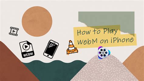 How To Play Webm On Iphone Top 3 Ways Videoproc
