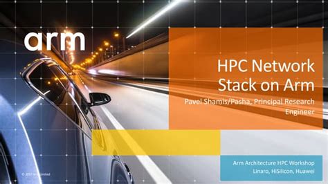 Hpc Network Stack On Arm Linaro Hpc Workshop 2018 Ppt