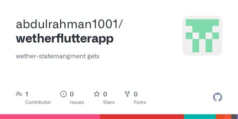 GitHub Abdulrahman1001 Wetherflutterapp Wether Statemangment Getx