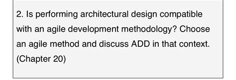 Solved Is Performing Architectural Design Compatible With An Chegg Com
