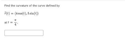 Solved Find The Curvature Of The Curve Defined By 7 T