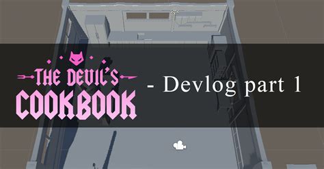Artstation The Devils Cookbook Devlog Part 1