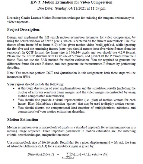 HW Motion Estimation For Video Compression Due Chegg