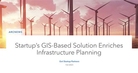 Featured On Esri´s Arcnews Gilytics Pathfinder Transforms Infrastructure Planning With Arcadis