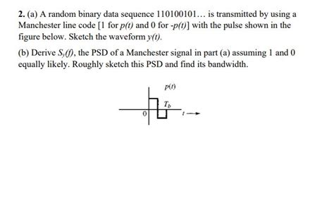 Solved 2 A A Random Binary Data Sequence 110100101 Is