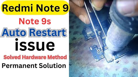 Redmi Note 9 Note 9s Auto Restart Problem Solved Hardware Method Permanent Solution YouTube