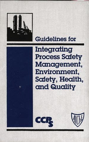 Guidelines For Integrating Process Safety Management Environment