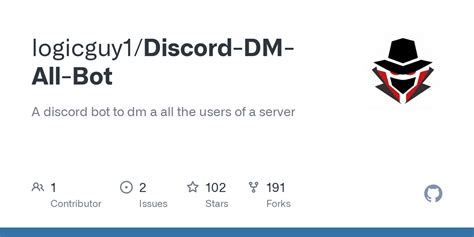 Github Logicguy1discord Dm All Bot A Discord Bot To Dm A All The
