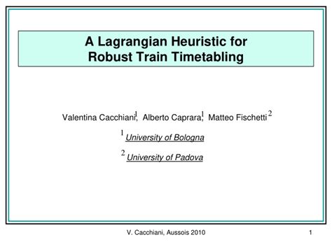 [ppt] A Lagrangian Heuristic For Robust Train Timetabling 2 1 1 Powerpoint Presentation 1092106