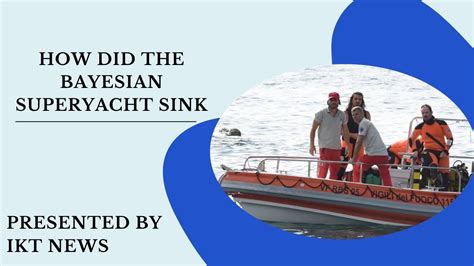 Why Did The Bayesian Superyacht Sink Iktnews Youtube