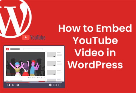 How To Embed YouTube Video In WordPress Website Ways