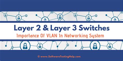 all about layer 2 and layer 3 switches in networking system