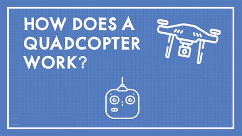 How Does A Quadcopter Work A Guide On How Drones Work The RC Drone Hub