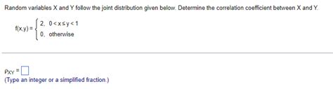 Solved Random Variables X And Y Follow The Joint Distrib