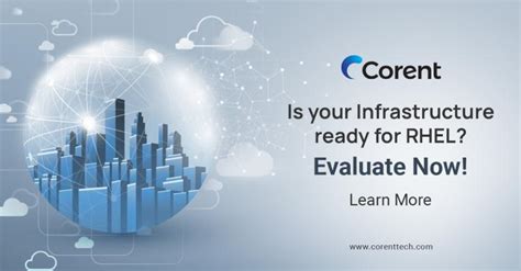 Is Your Infrastructure Ready For Rhel Corent Corent Technology Inc