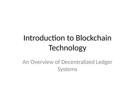 Blockchaintechnologypresentationaipptx Blockchaintechnologypresentationaipptx