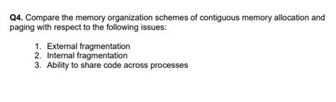 Solved Q4 Compare The Memory Organization Schemes Of