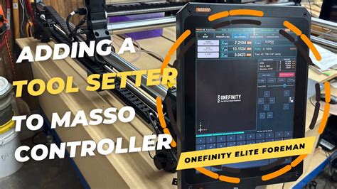 How To Add A Tool Setter To Your Masso Controller Onefinity Elite