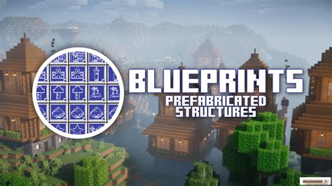 Мод на чертежи построек Blueprints Prefabricated Structures для Minecraft 1 21 4 1 20 1