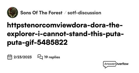 Viewdora Dora The Explorer I Cannot Stand This Puta