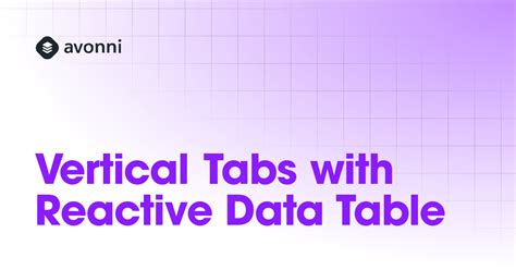 Vertical Tabs With Reactive Data Table Documentation Hub