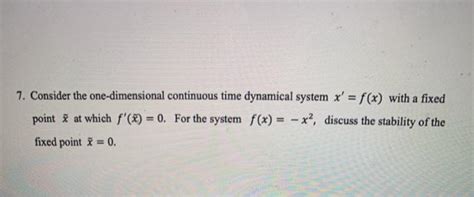 Solved 7 Consider The One Dimensional Continuous Time