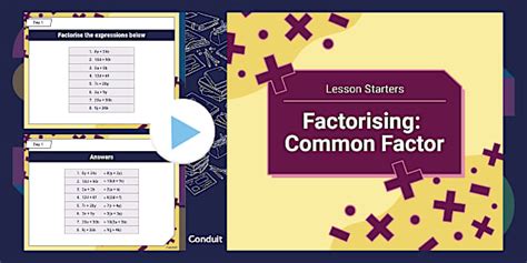 Factorising Common Factor Five Lesson Starters Powerpoint Factorising Common Factor Five Lesson Starters Powerpoint