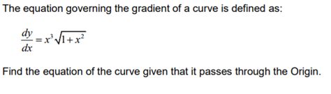 solved the equation governing the gradient of a curve is