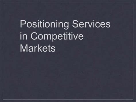 Positioning Service Ppt