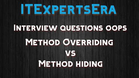 Method Overriding Vs Method Hiding Oops Interview Questions Youtube