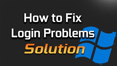 How To Fix Windows 11 Login Problems Solution Youtube