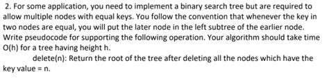 Solved For Some Application You Need To Implement A Chegg