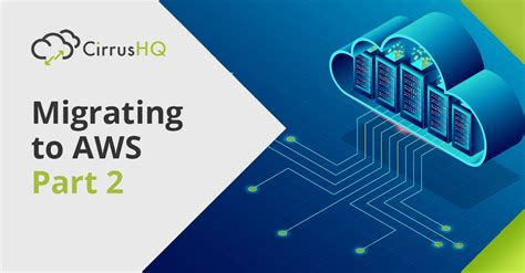 Migrating To AWS Part CirrusHQ