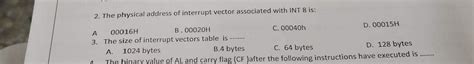 Solved 2 The Physical Address Of Interrupt Vector
