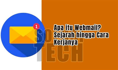 Apa Itu Webmail Cara Kerja Fitur Dan Penyedia