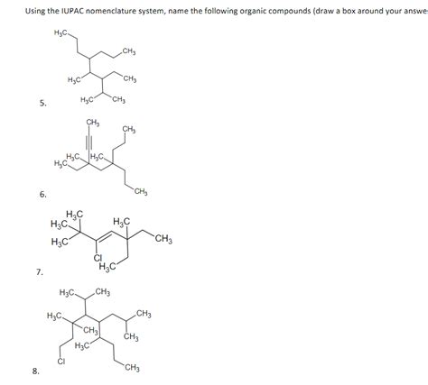 Solved Using The Iupac Nomenclature System Name The