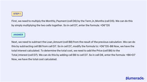 solved in cell d7 enter a formula without using a function that multiplies the monthlypayment