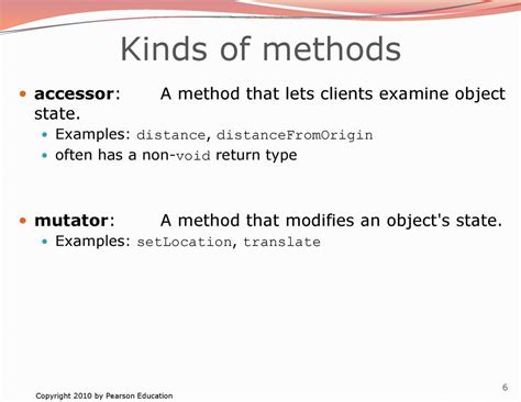 kinds of methods accessor a method that lets clients examine object