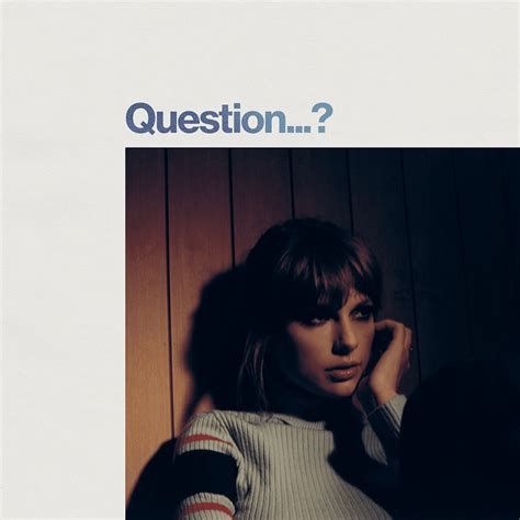 taylor swift question lyrics genius lyrics