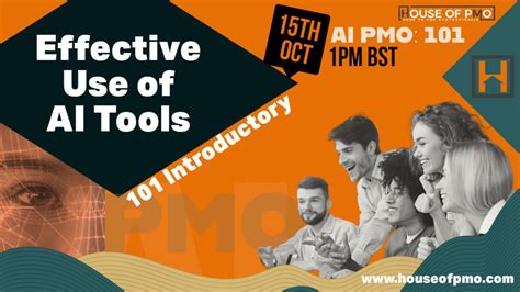Ai Pmo Effective Use Of Ai Tools 101 Introductory House Of Pmo