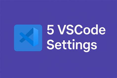 5 Vscode Settings That Frontend Devs Usually Skip But Really Should Know