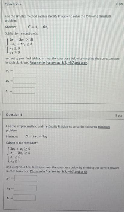 Solved Question 7 Use The Simplex Method And The Duality Chegg Com