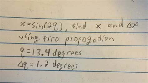 solved x an and ax x sin aq find x using erro propogation
